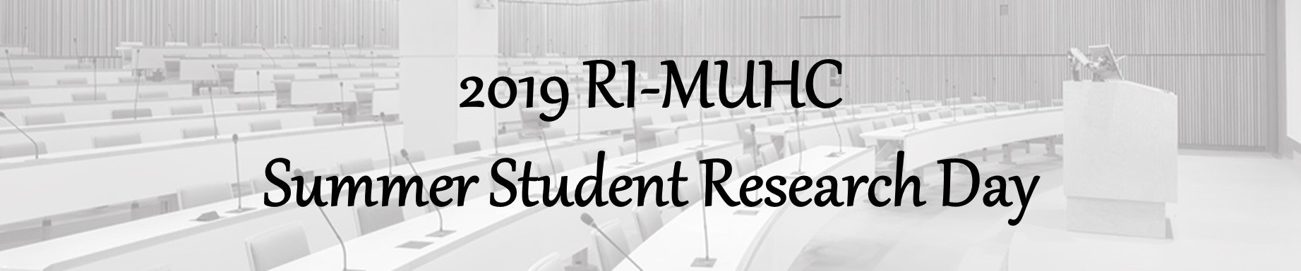 Participants - 2019 RI-MUHC Summer Student Research Day
